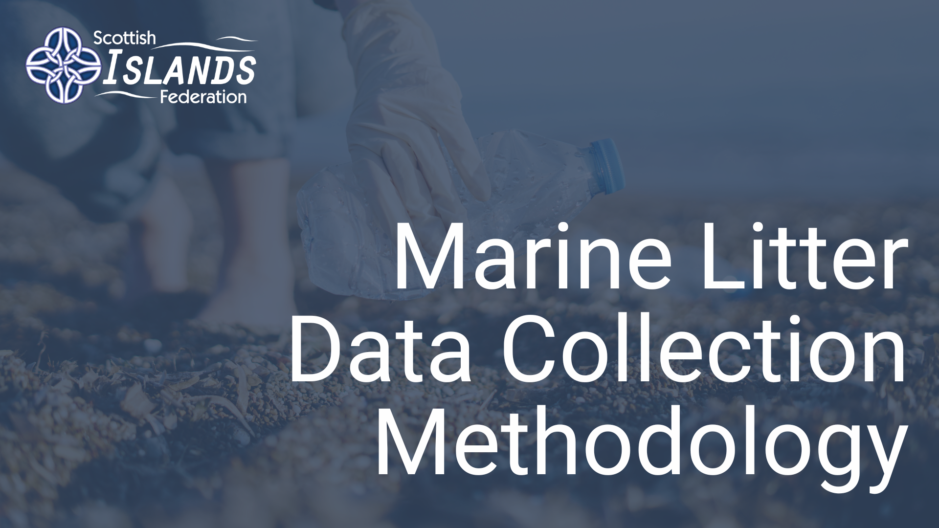 Marine Litter Data Collection Methodology – The Scottish Islands Federation